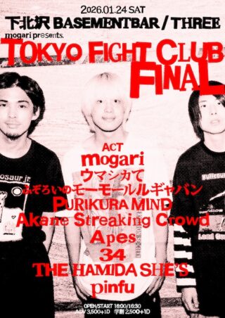 TOKYO FIGHT CLUB FINAL | shimokitazawa THREE